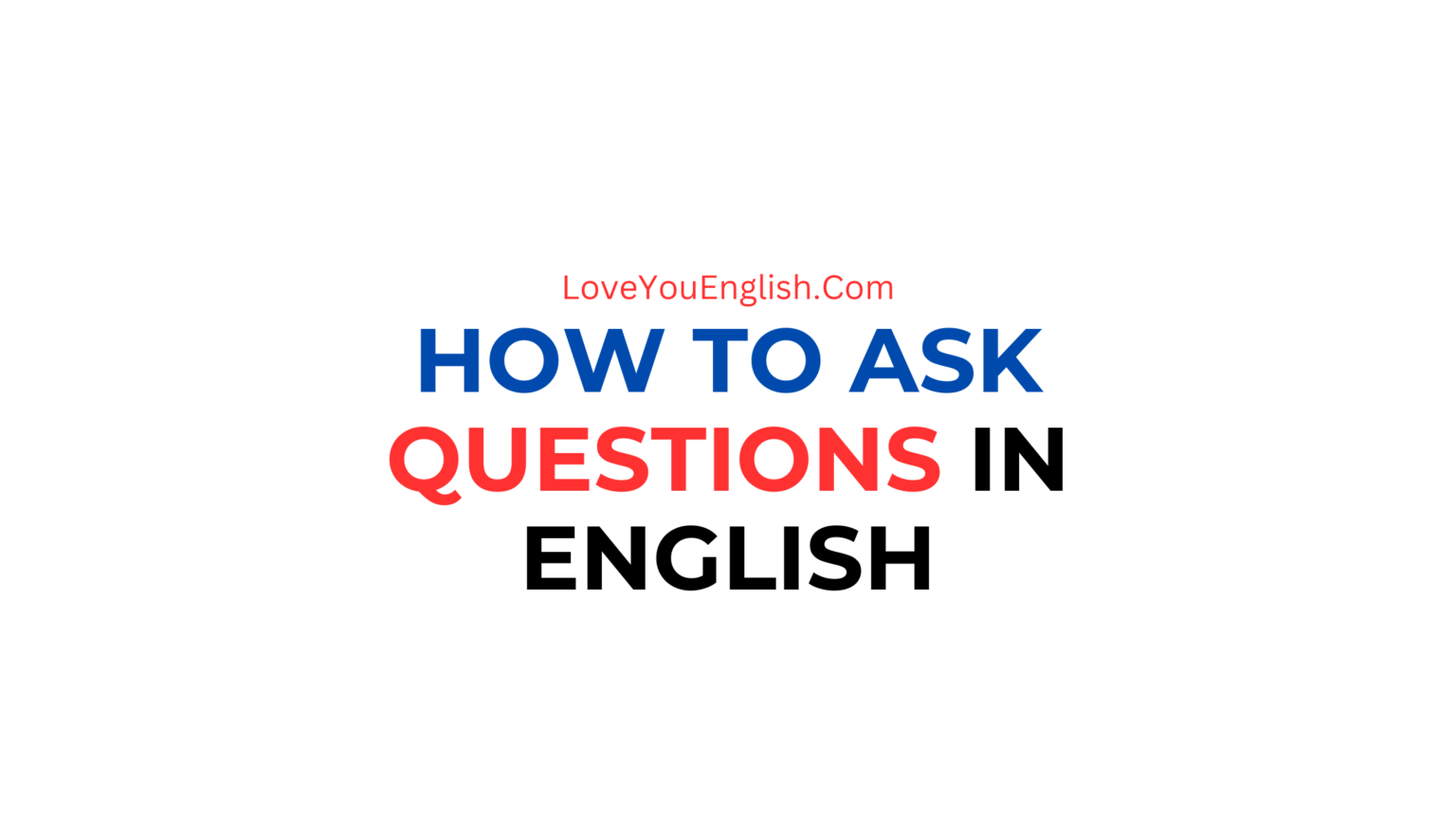 How to Ask Questions in English Confidently for Spoken English