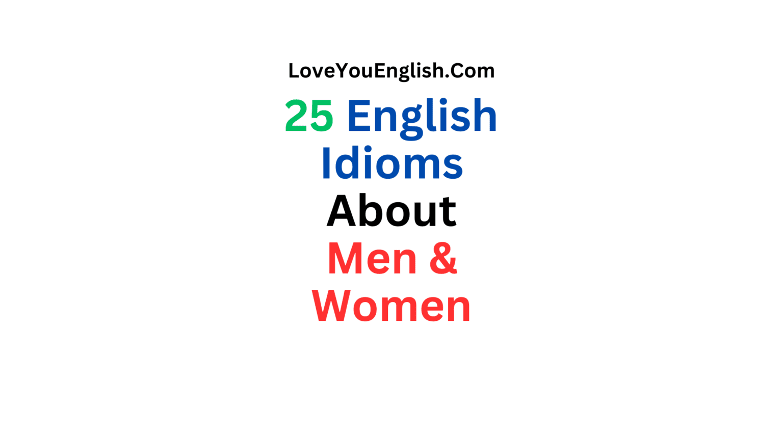 25 English Idioms About Men and Women for Spoken English