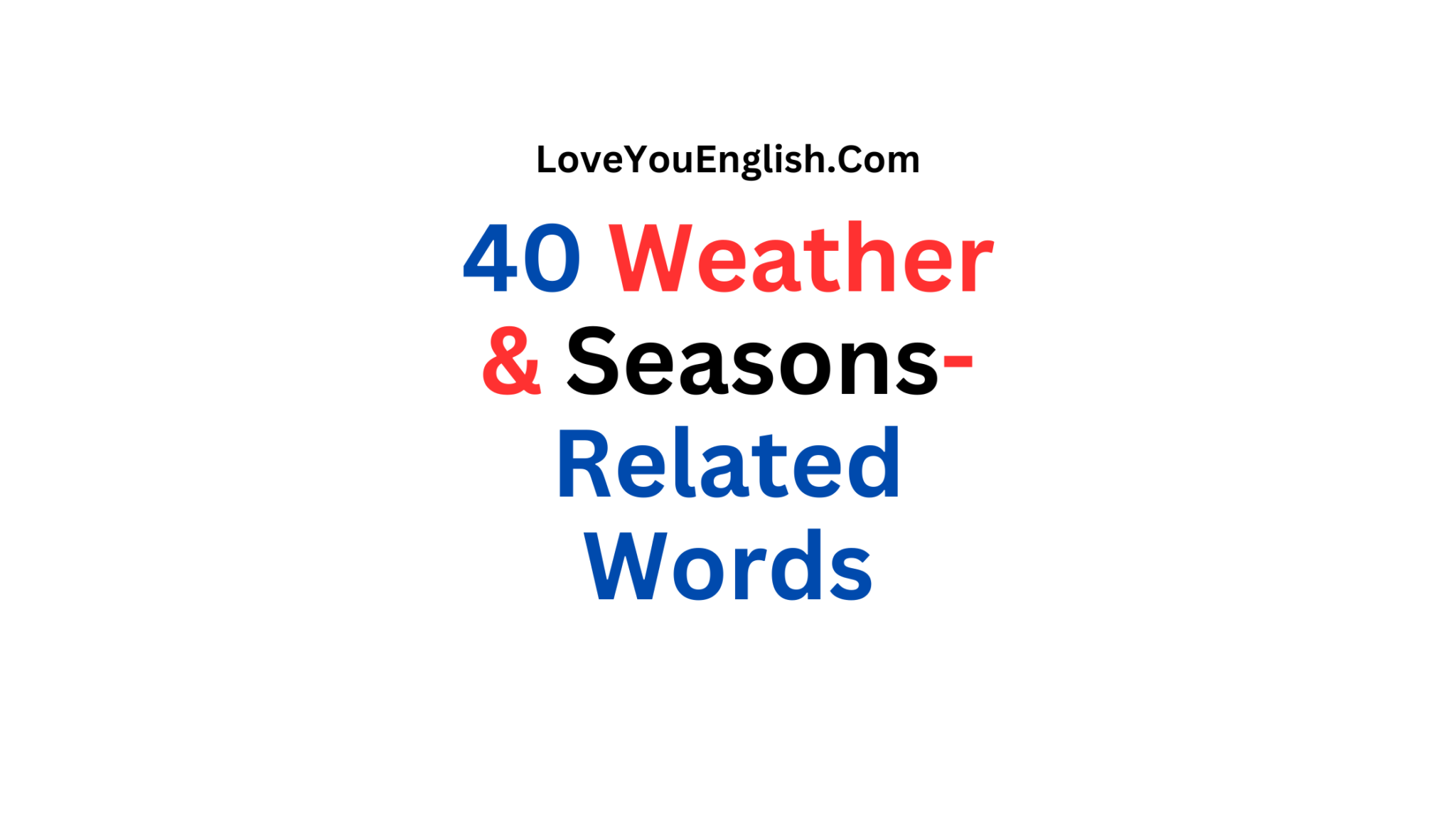 English Vocabulary: 60 Weather and Seasons-Related Words (Essential ...