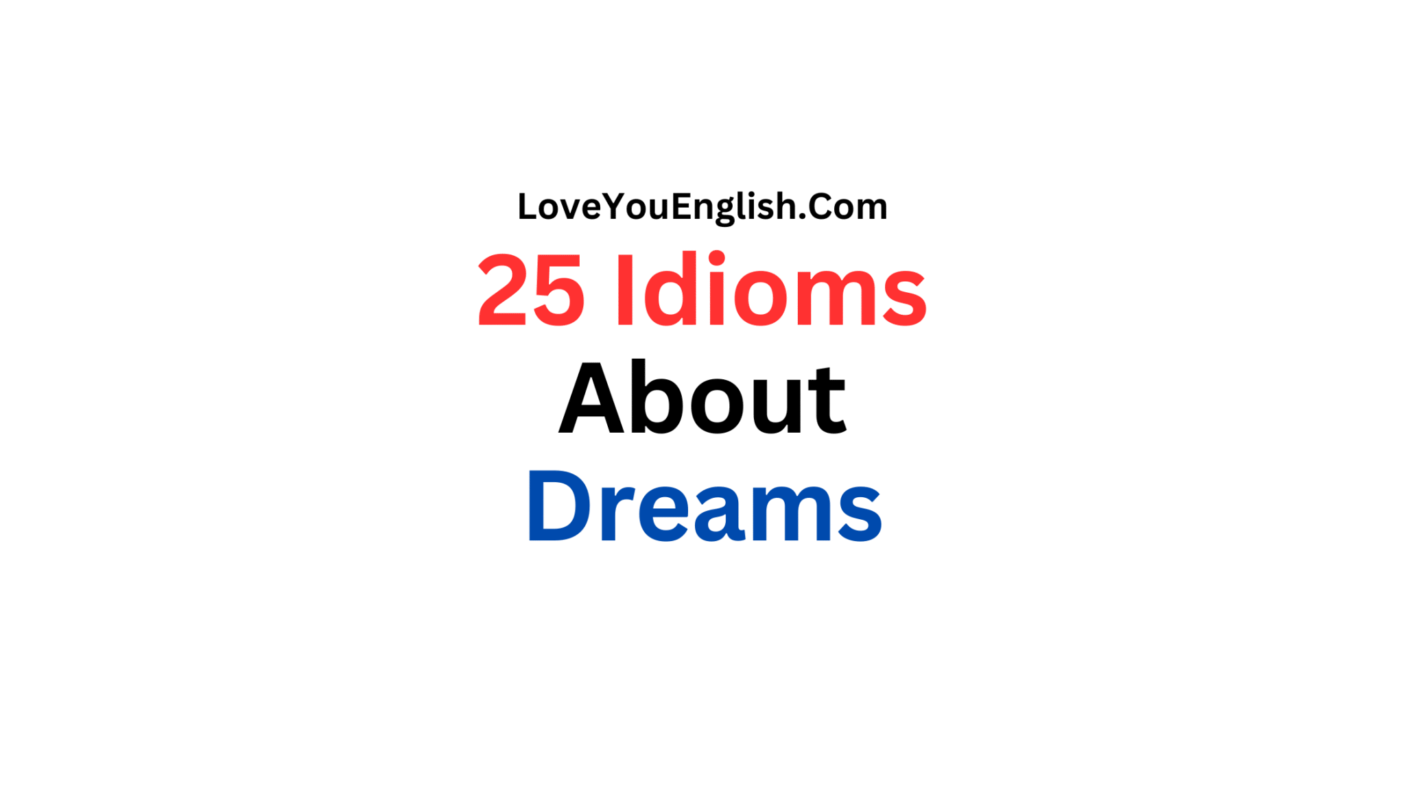 25 Beautiful and Expressive English Idioms