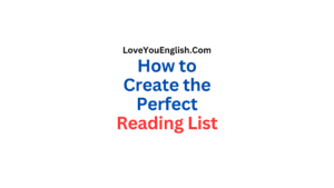 How to Create the Perfect Reading List