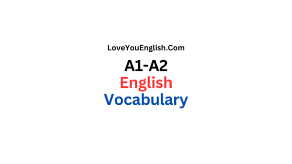 A1–A2 Vocabulary List: Simple English Words for Beginners