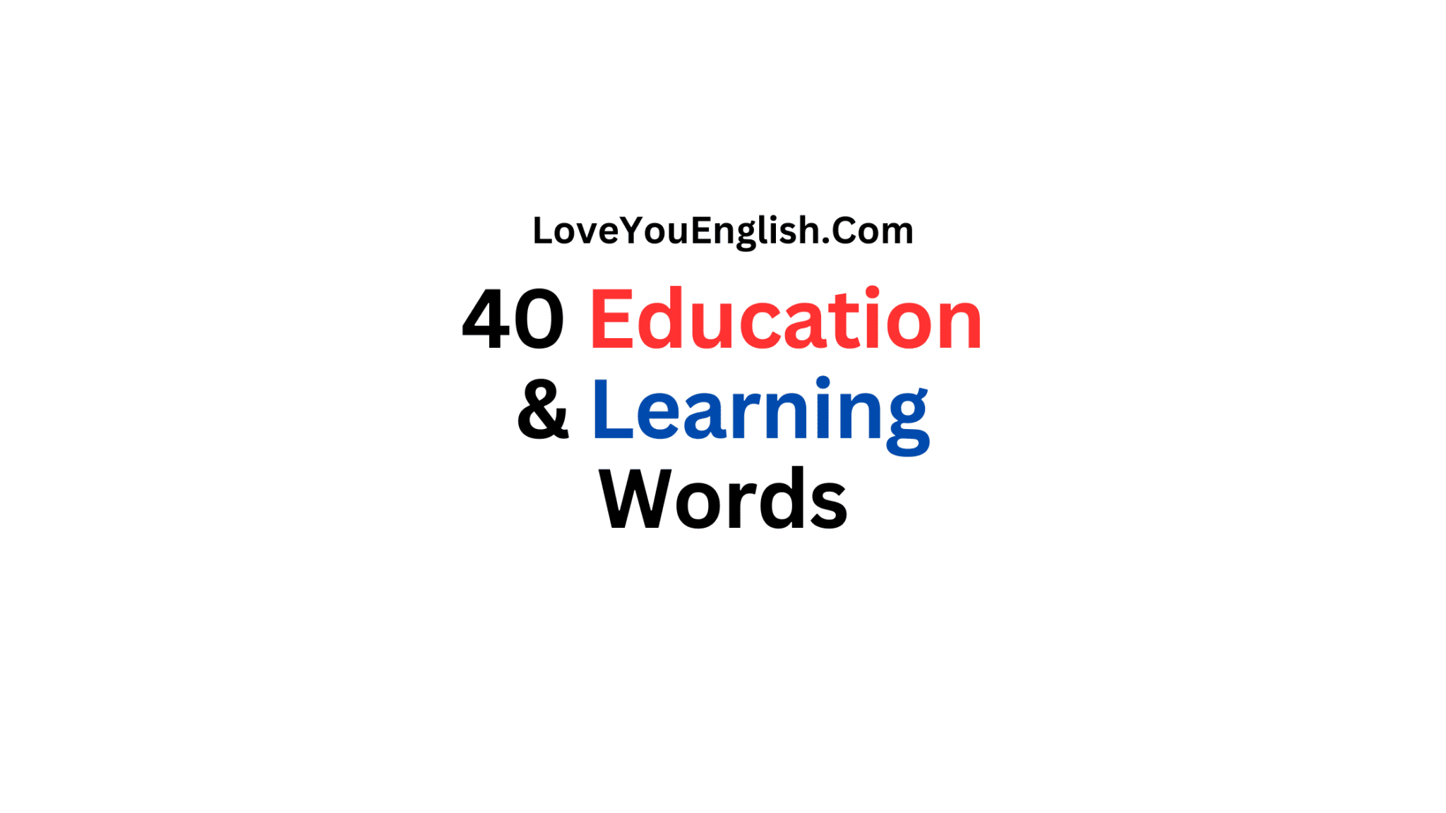 English Vocabulary: 40 Education & Learning Words