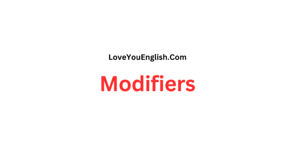 What Are Modifiers? How to Use Them Correctly, With Examples