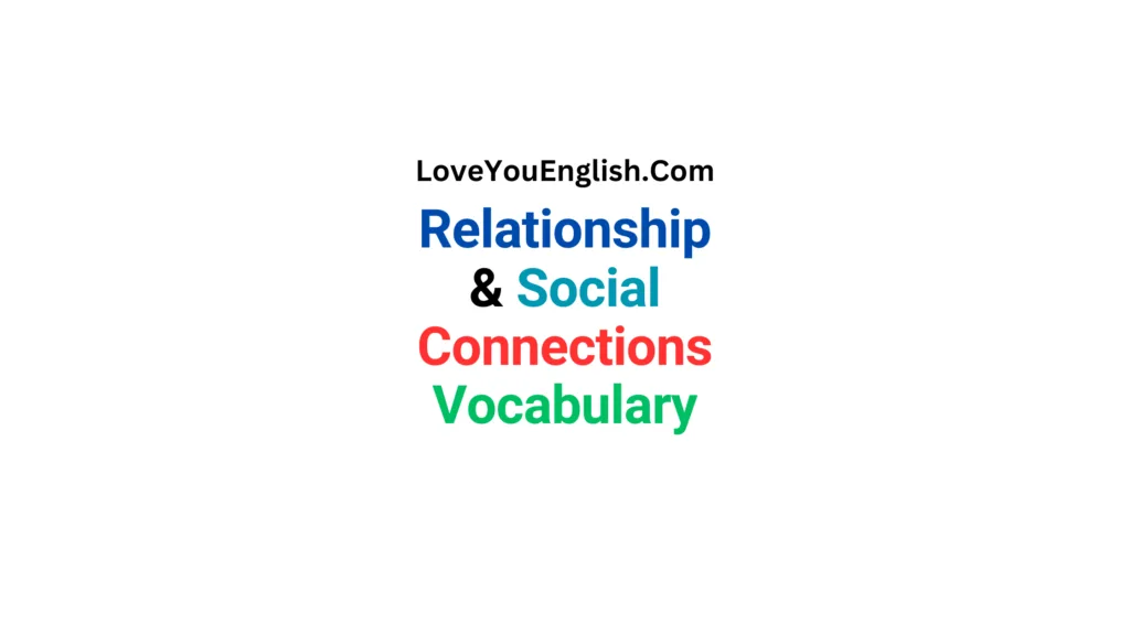 English Vocabulary for Relationships and Social Connections (Essential ...