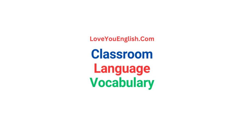 English Vocabulary for the Classroom: Words for Teachers